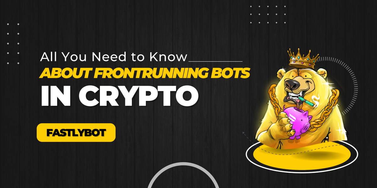 Unveiling Frontrunning Bots in the Crypto World: How They Work and ...